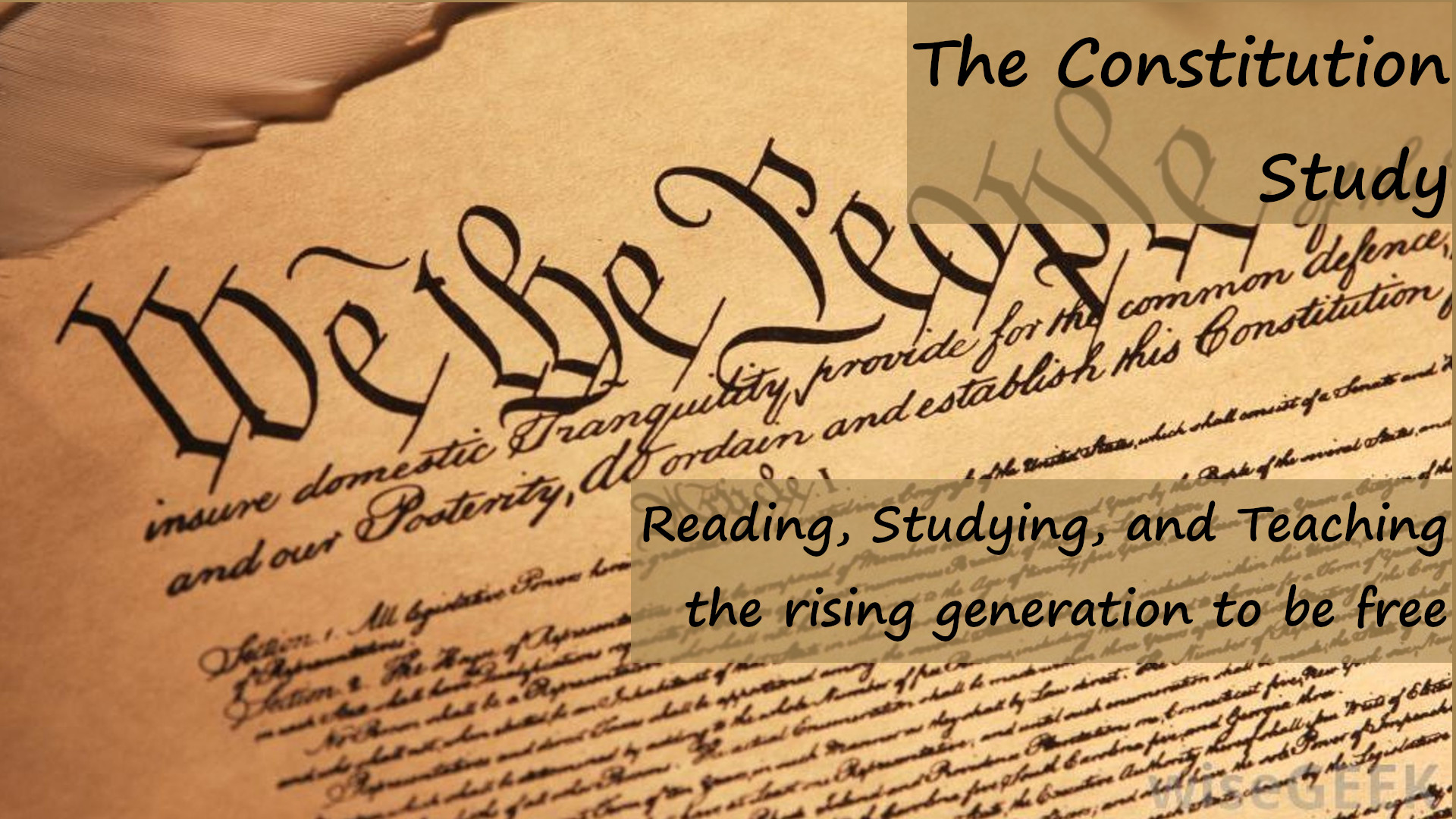 The Constitution Study Podcast Goes Video – The Constitution Study